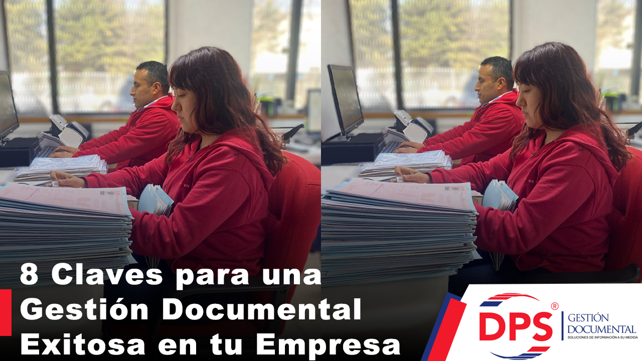 8 Claves para una Gestión Documental Exitosa en tu Empresa